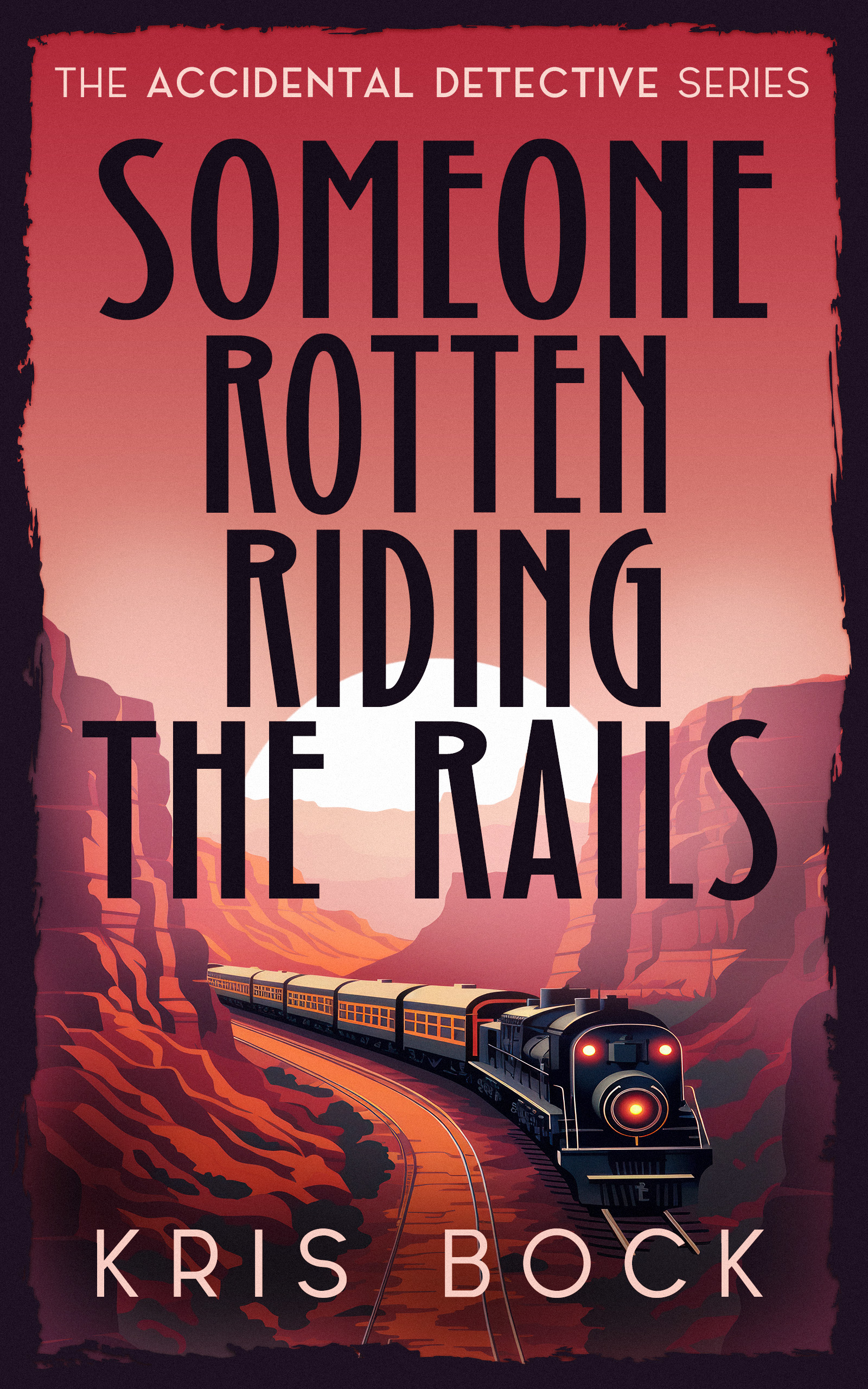 Someone Rotten Riding the Rails - Tule Publishing Group