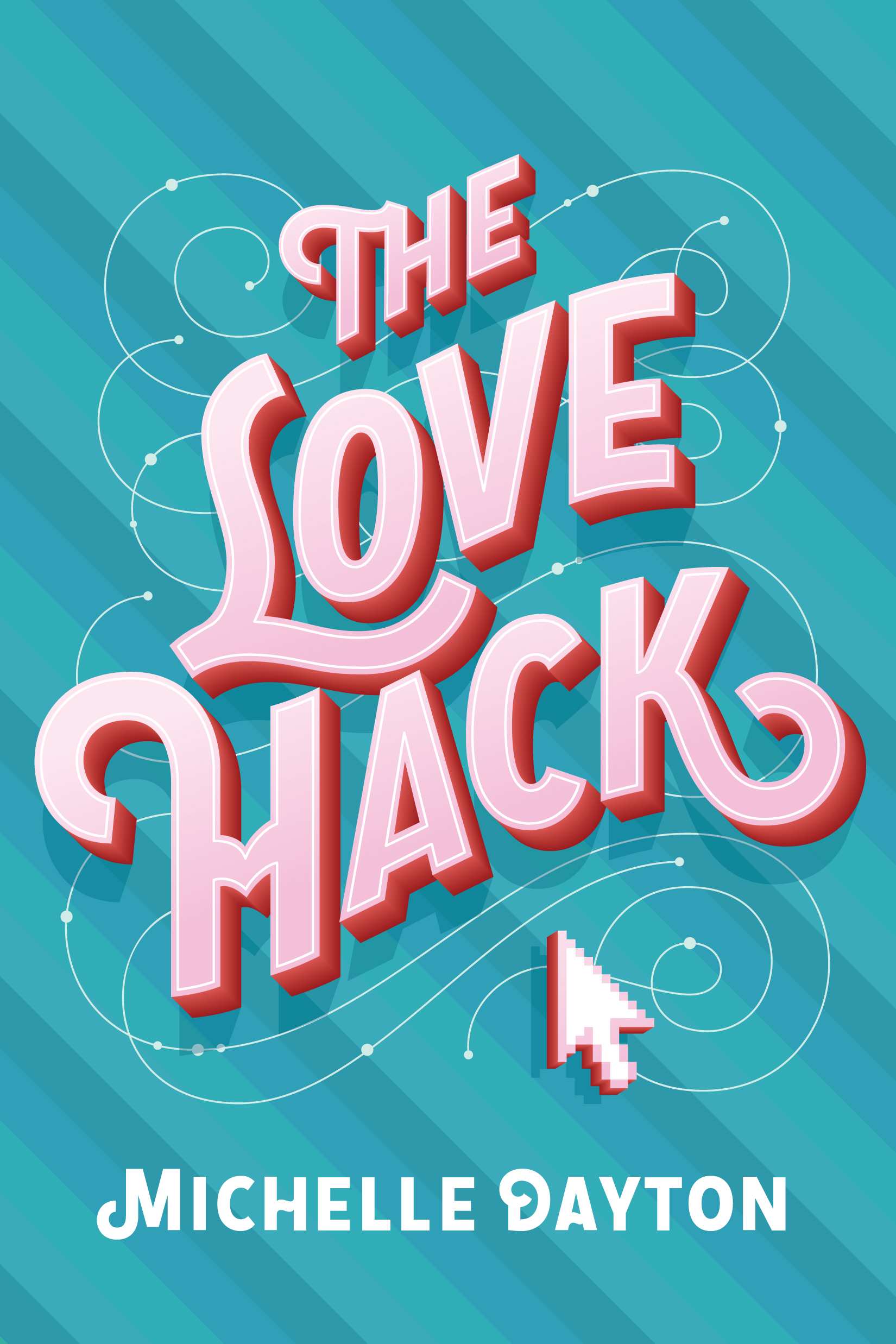 The Love Hack - Tule Publishing Group